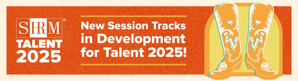 Future-Forward: SHRM Talent Conference 2025 Unveiled
